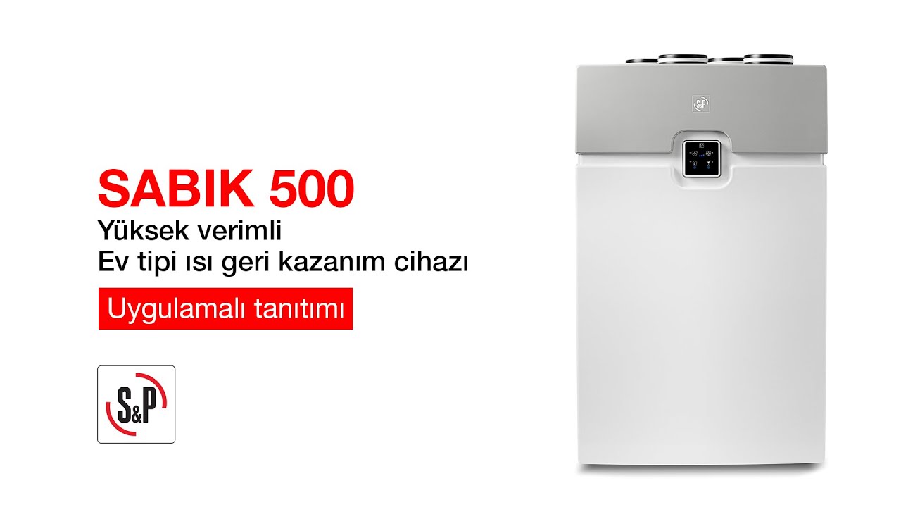 SABIK 500 - Yüksek verimli ev tipi ısı geri kazanım cihazı uygulamalı ...