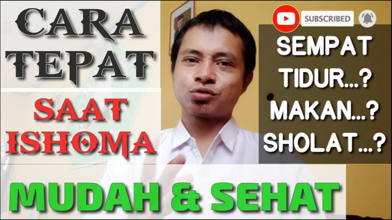 CARA TEPAT SAAT ISHOMA (SEMPAT TIDUR, MAKAN, SHOLAT) #ISTIRAHAT #REHAT ...