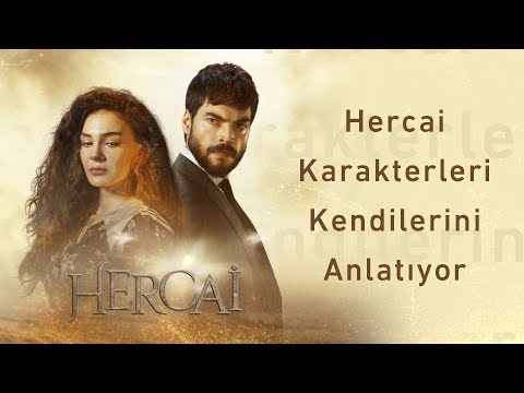 Hercai'nin Karakterleri Kendilerini Anlatıyor!