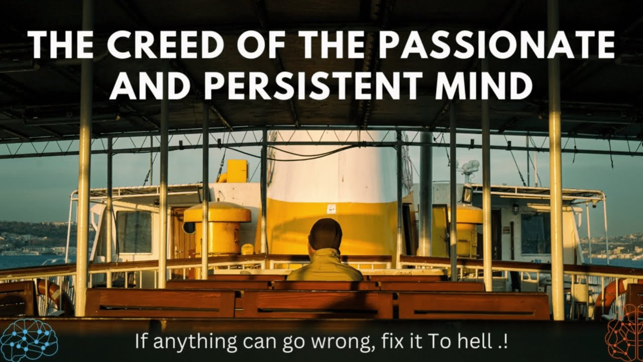 THE CREED OF THE PASSIONATE AND PERSISTENT MIND - YouTube