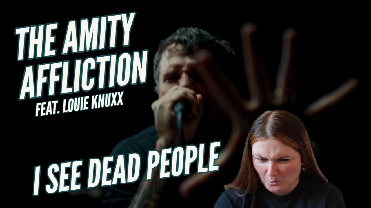 She HASN'T heard this!? The Amity Affliction - "I See Dead People ...