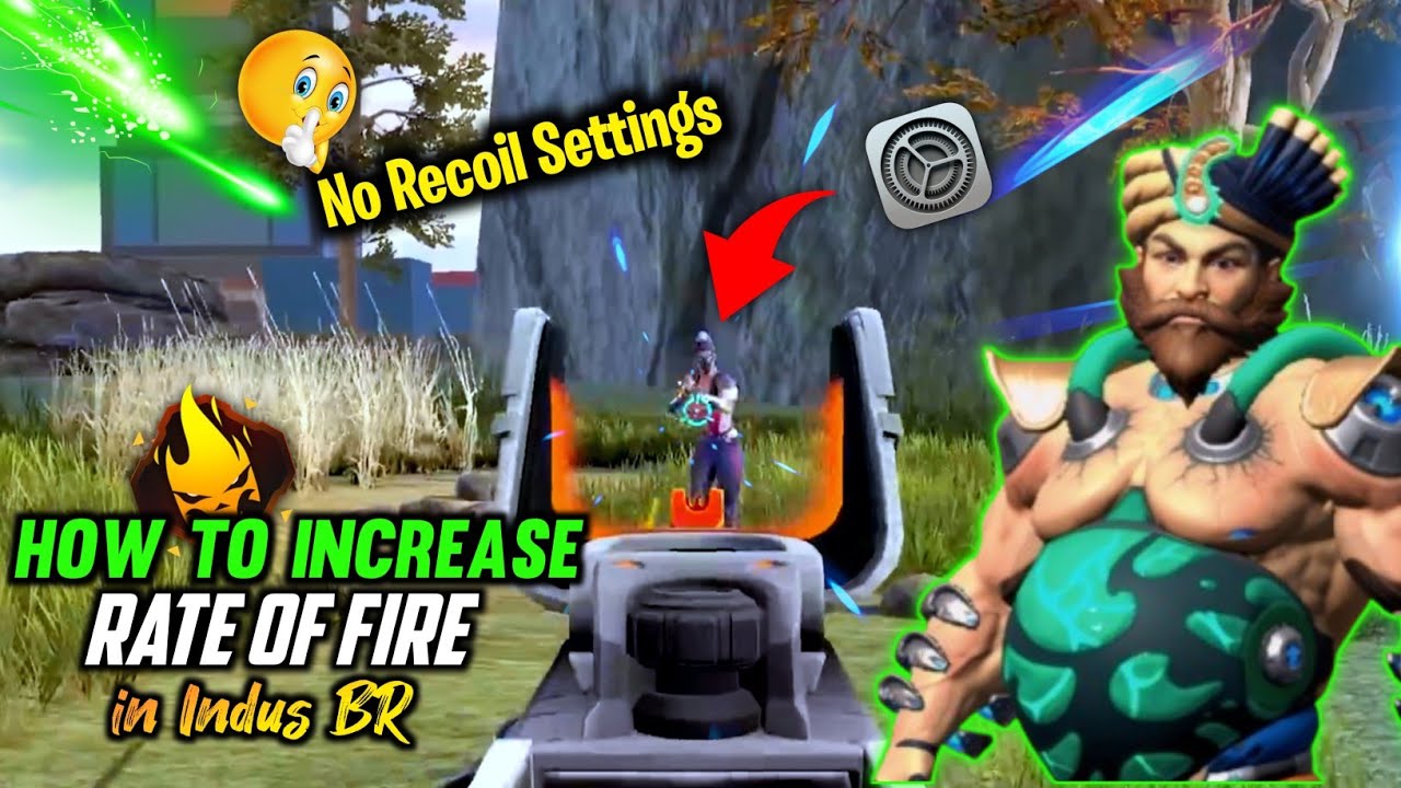 INCREASE RATE OF FIRE INDUS BR 😍 | SECRET SETTING 🤫⚙️| NO RECOIL | HOW ...