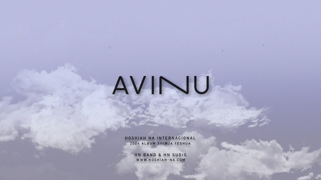 AVINU | Video con Letra - Hoshiah Na Band - YouTube