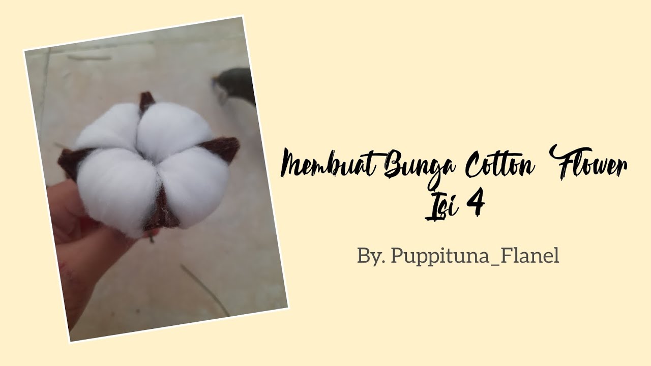 DIY | Tutorial on Making Cotton Flowers | Membuat Bunga Cotton Flower ...