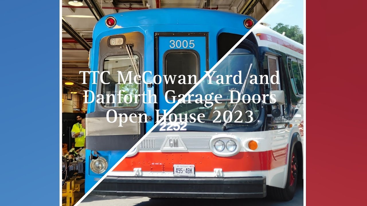 TTC McCowan Yard and Danforth Garage Doors Open House 2023 - YouTube