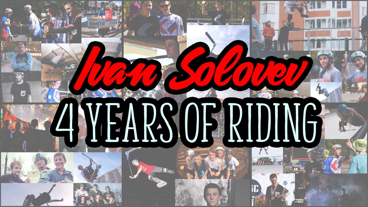 Ivan Solovev/4 years of riding - YouTube