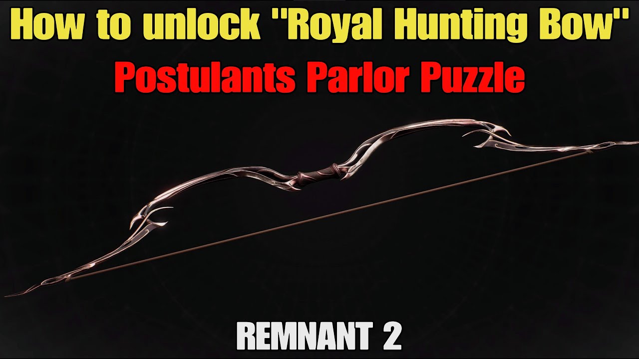 Remnant 2 How to unlock Royal Hunting Bow Postulants Parlor Puzzle ...