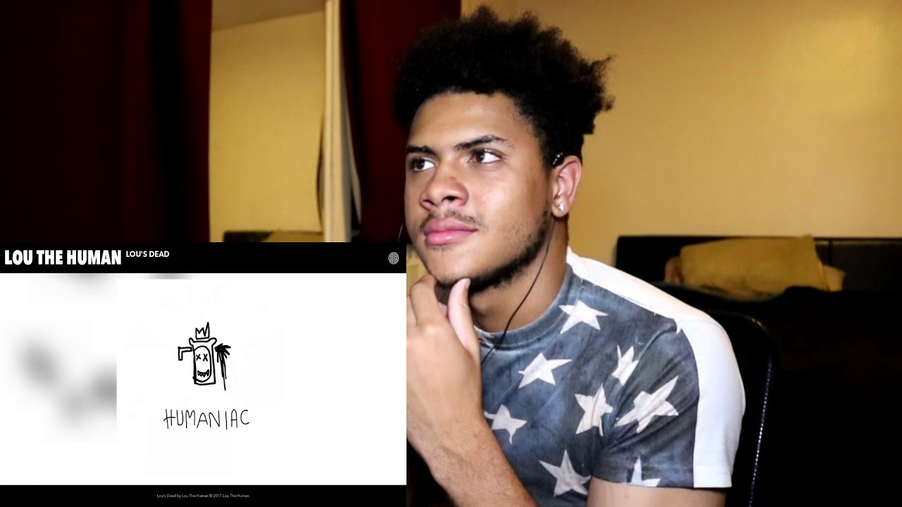 Lou The Human - Lou's Dead (REACTION) - YouTube