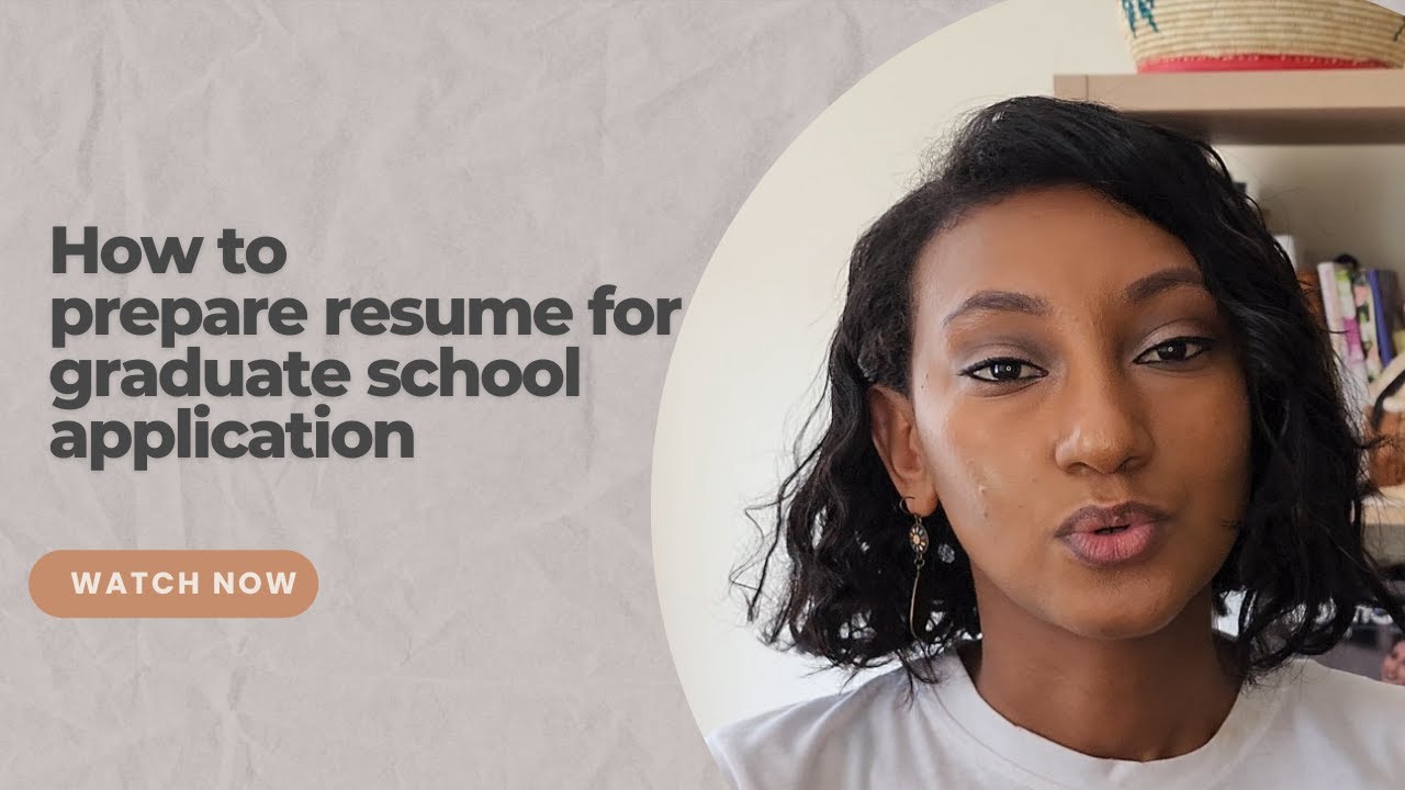 how-to-prepare-a-resume-for-graduate-school-application-youtube