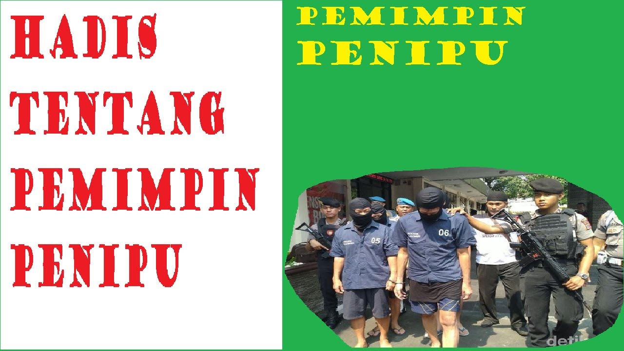 HADIS TENTANG PEMIMPIN PENIPU - YouTube