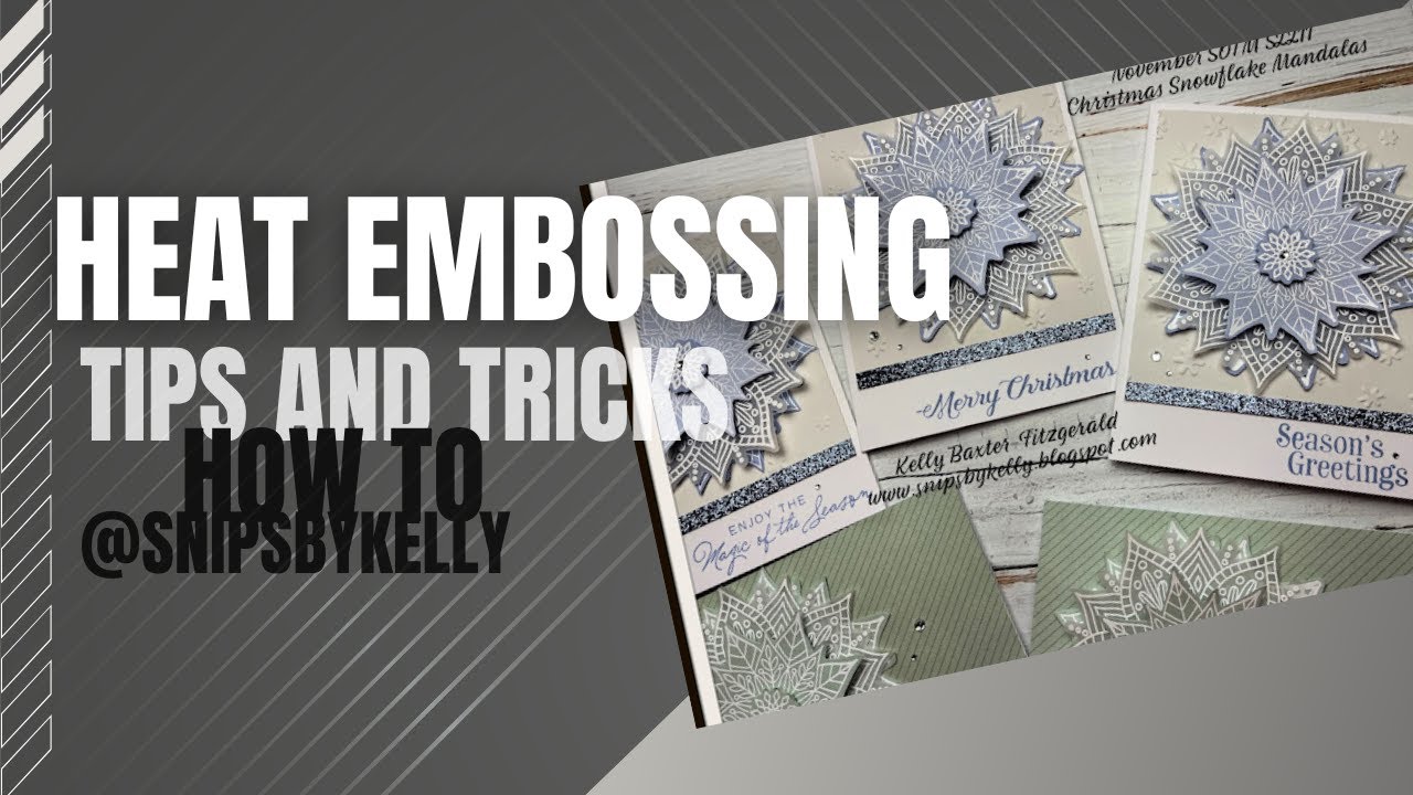 Heat Embossing tips@snipsbykelly - YouTube