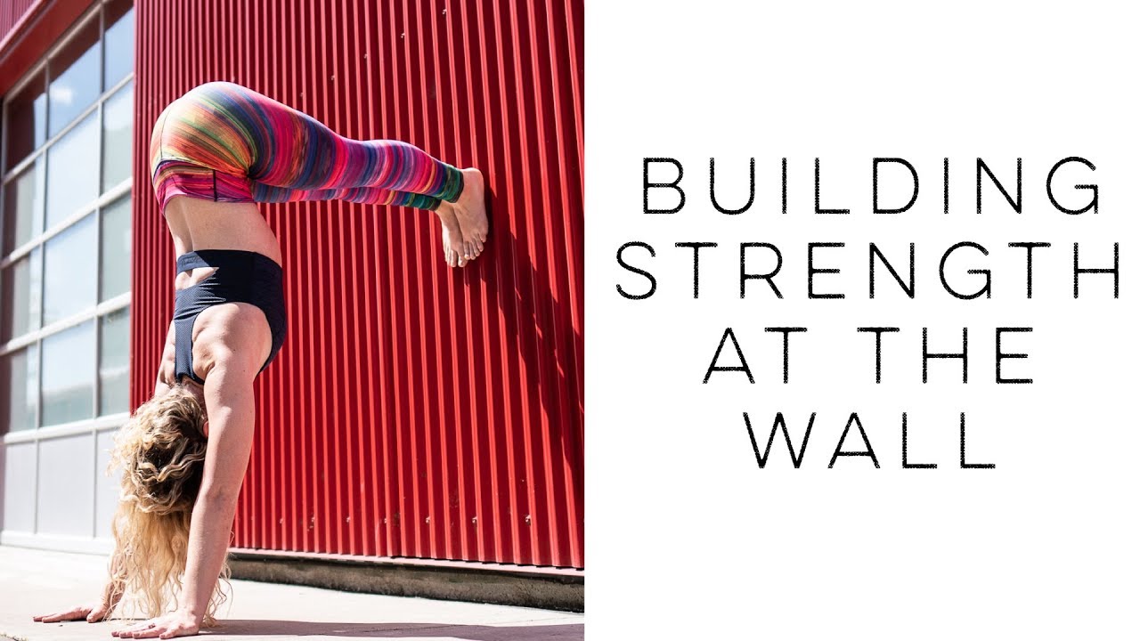 Building Strength At The Wall Strength - YouTube