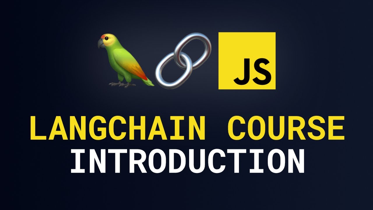 The Only LangChain.js Course You Need (Part 1): Getting Started with the Best LLM Framework ...