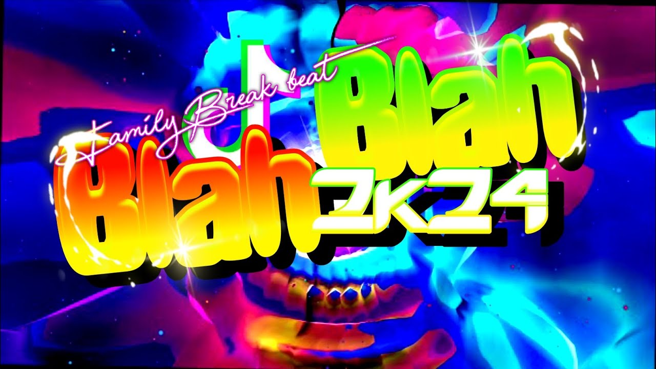 🧬ReMix 2K24 ( Blah Blah ) Song Tik Tok Remix By Dj Sun Chhay Family ...