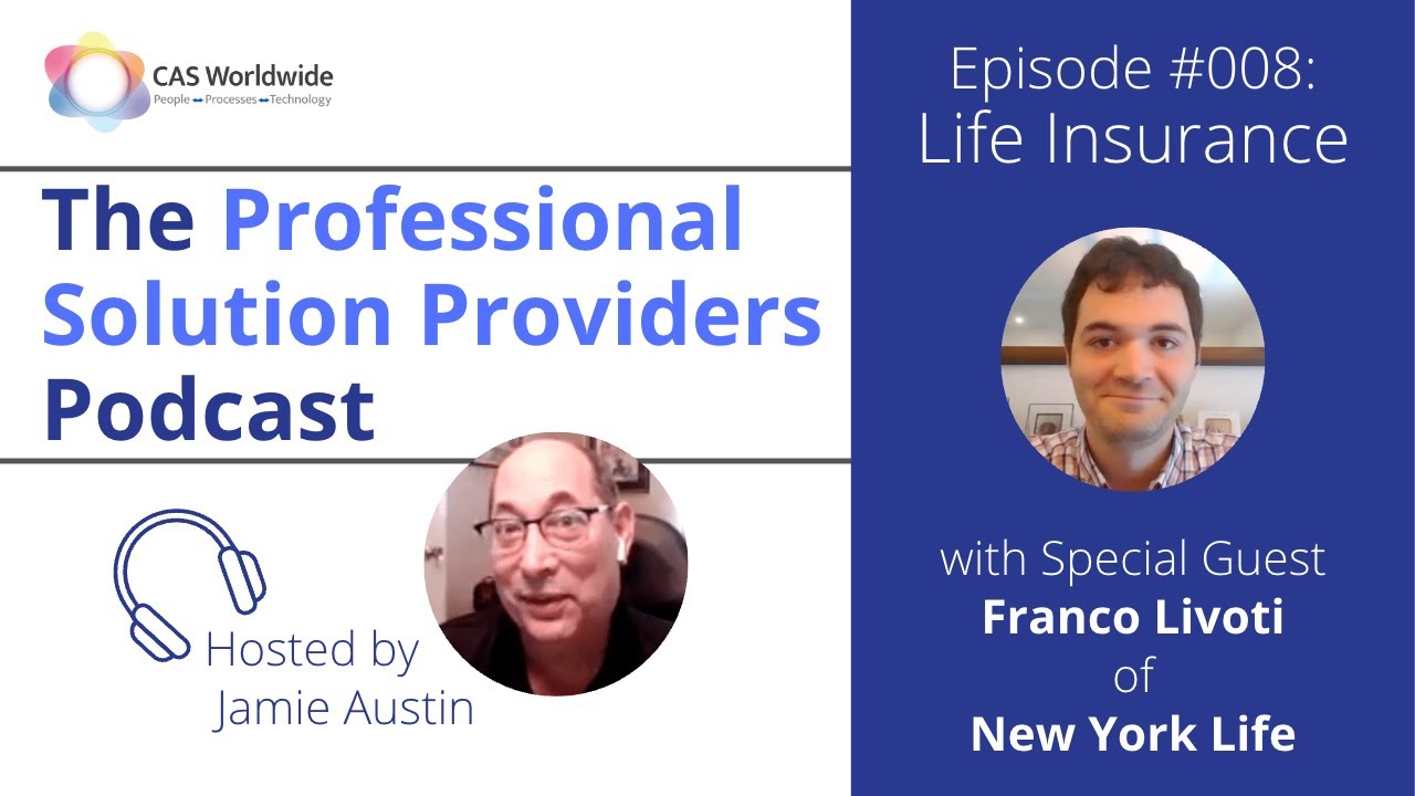 Episode 008 - Franco Livoti, New York Life | Professional Solution ...