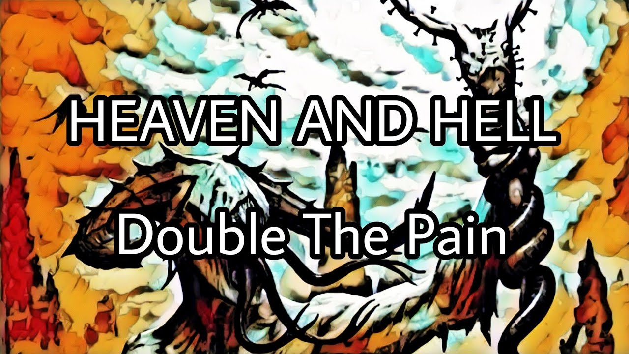 HEAVEN AND HELL - Double The Pain (Lyric Video) - YouTube