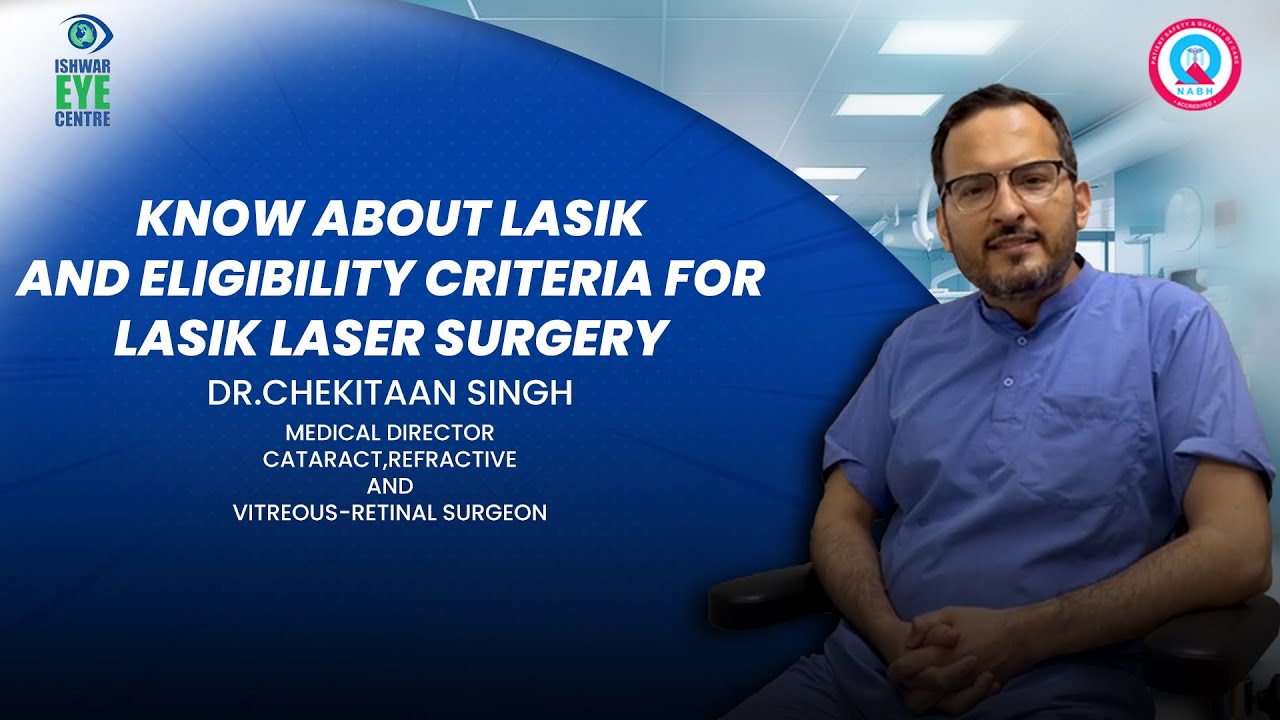 Know About Lasik and Eligibility Crietria for Lasik Laser Surgery by Dr ...