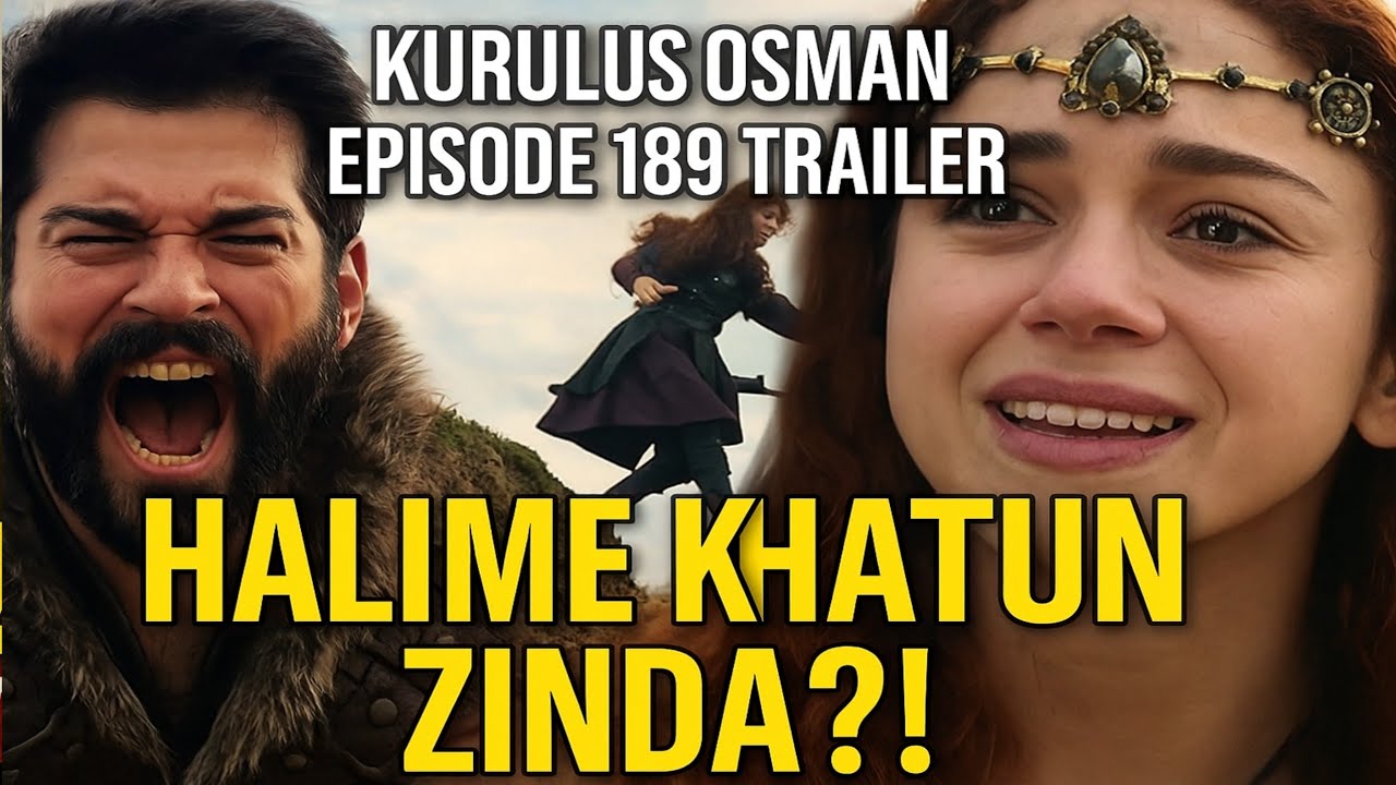 Halime Zinda Hai Ya Mar Gayi? | Kurulus Osman Episode 189 Trailer ...