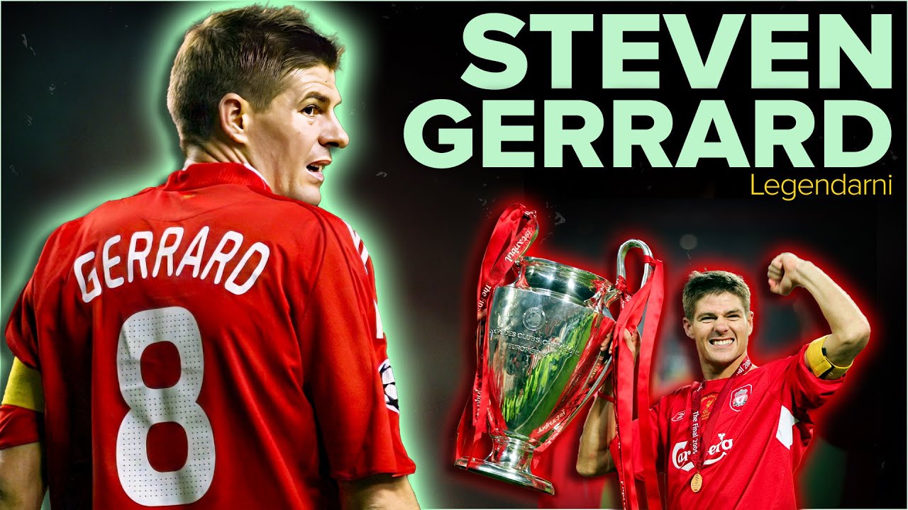 Legendarni: STEVEN GERRARD | #103 HISTORIE Z BOISKA - YouTube