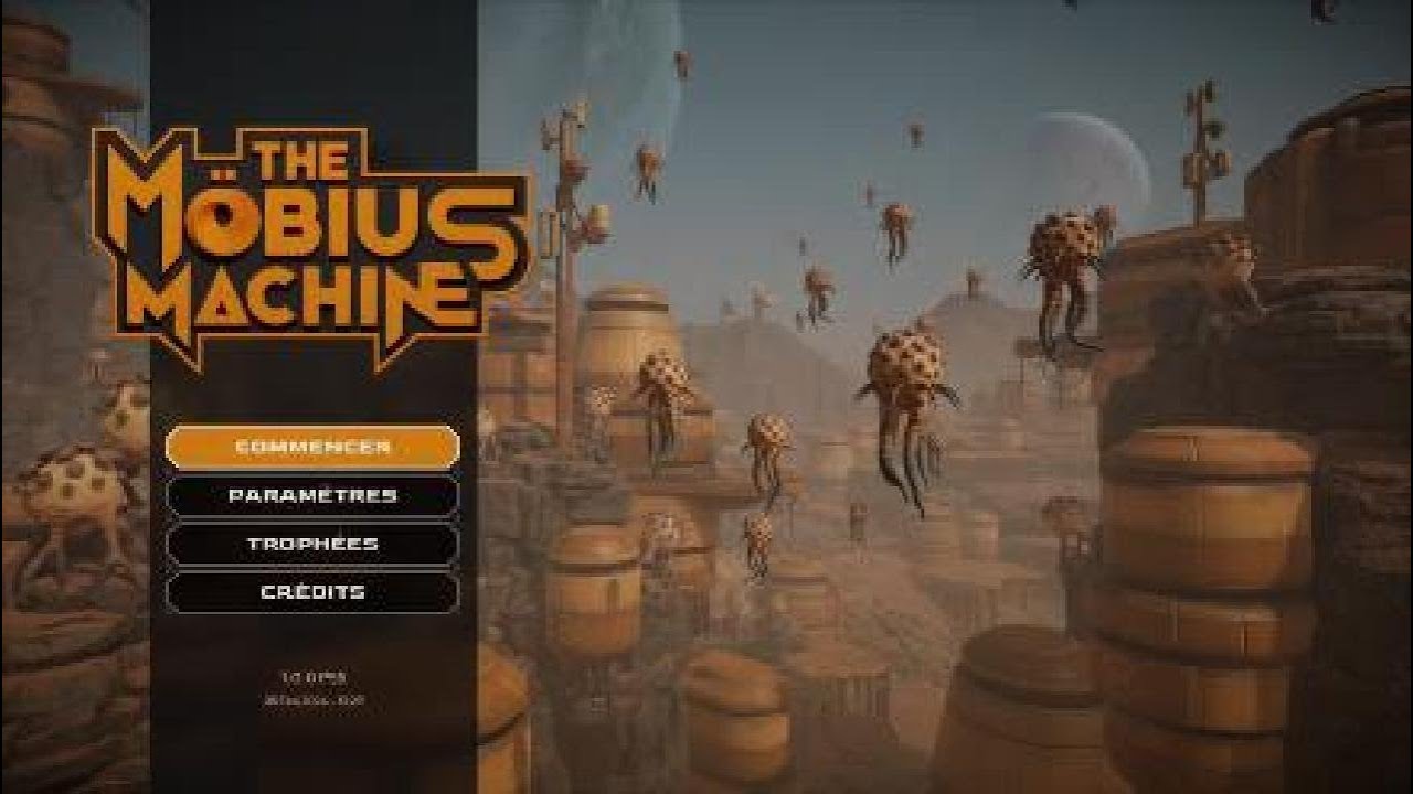 👾 The Möbius Machine 😃. Walkthrough Partie 02. Avec commentaire(Fr ...
