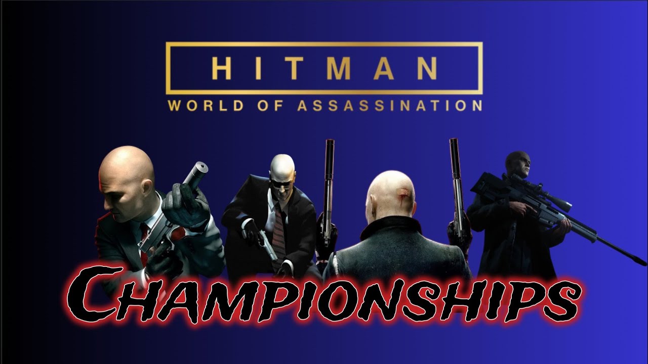 Hitman Championship Event #3 - YouTube