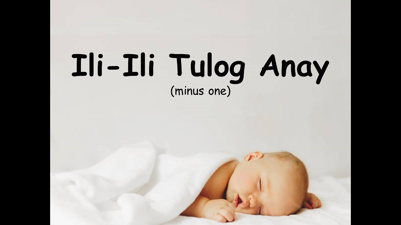 Ili ili Tulog Anay - YouTube