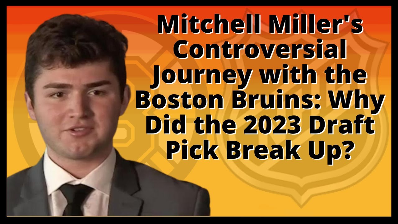 Mitchell Miller's Controversial Journey with the Boston Bruins: Why Did ...