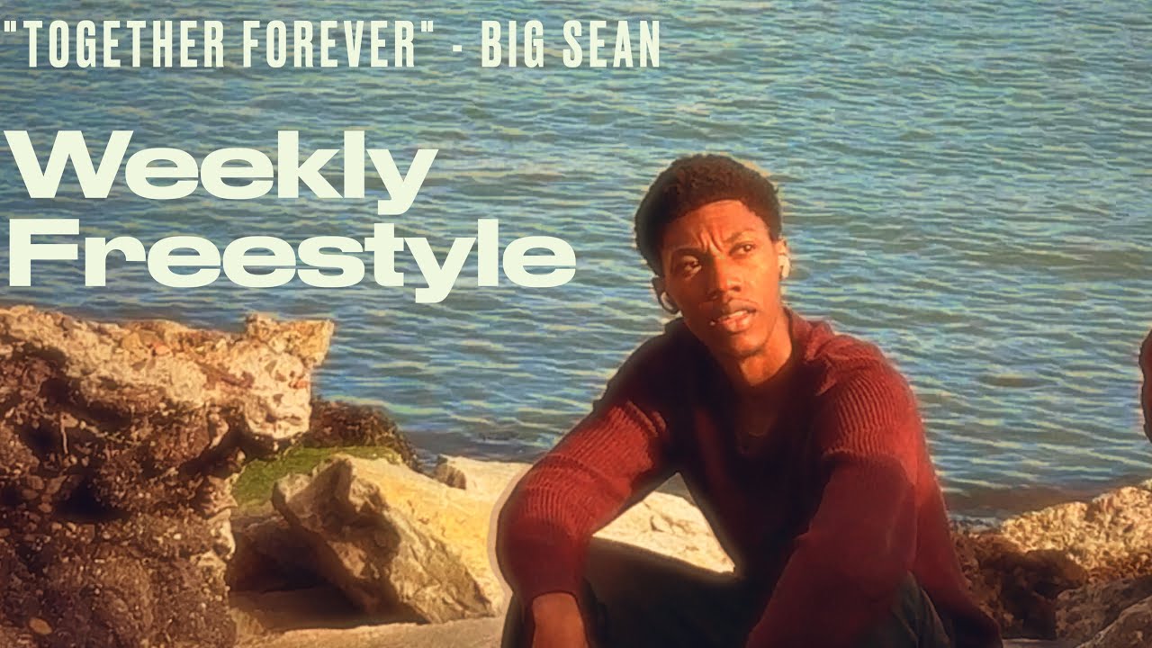 "Together Forever" - Big Sean Freestyle - YouTube