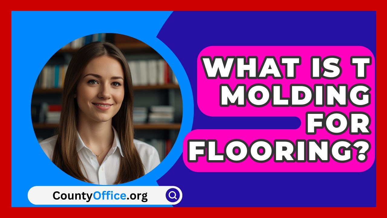 What Is T Molding For Flooring? - CountyOffice.org - YouTube