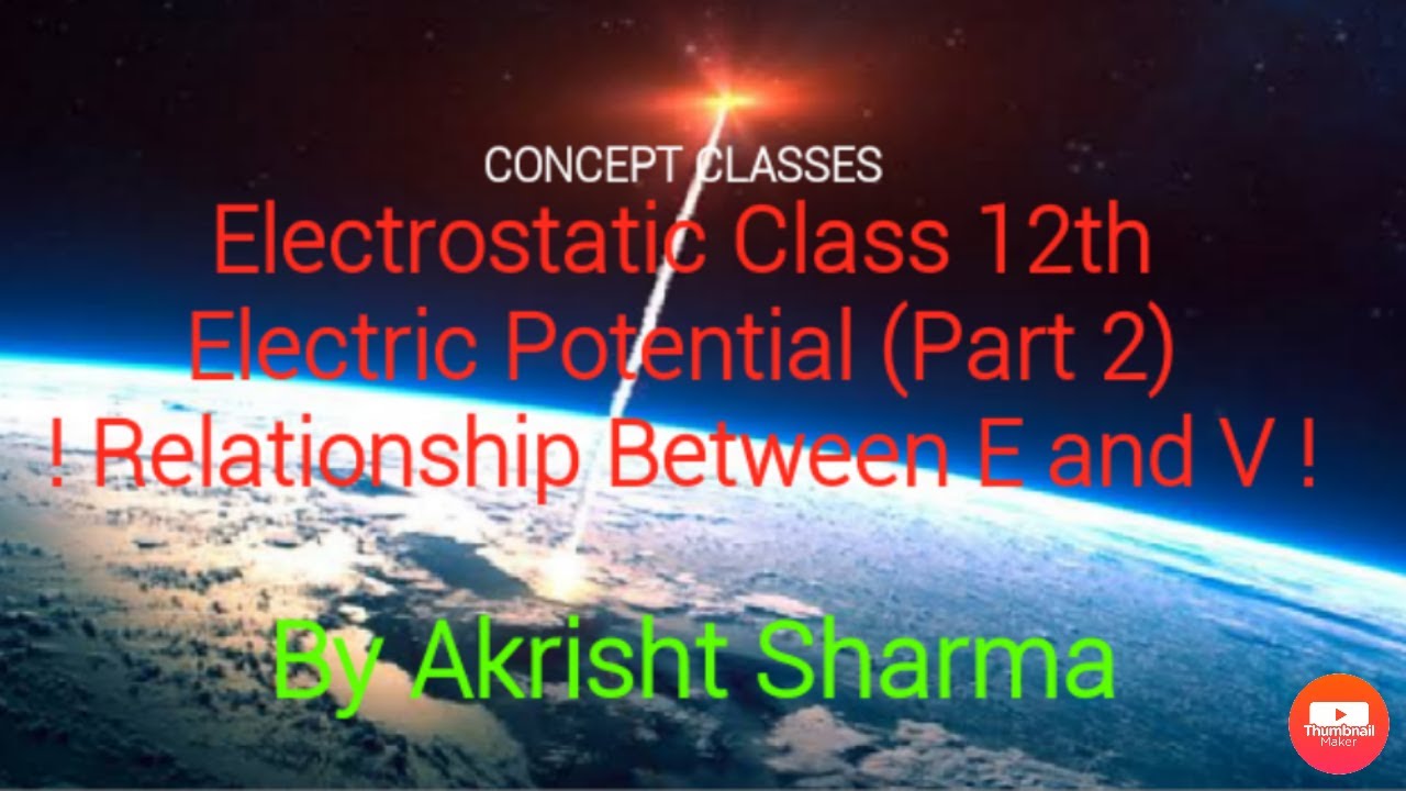 Electric Potential (Part 2)/Electrostatic Class 12 - YouTube