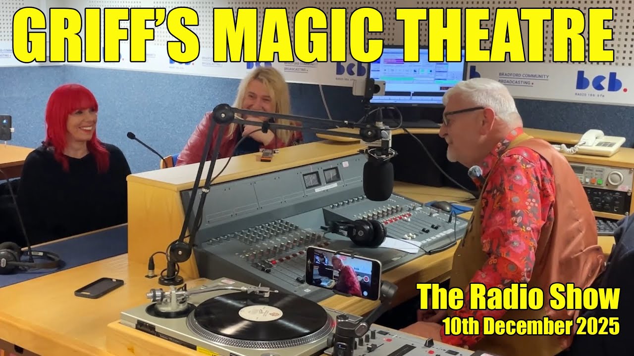Griff's Magic Theatre The Radio Show 10th December 2025 - YouTube
