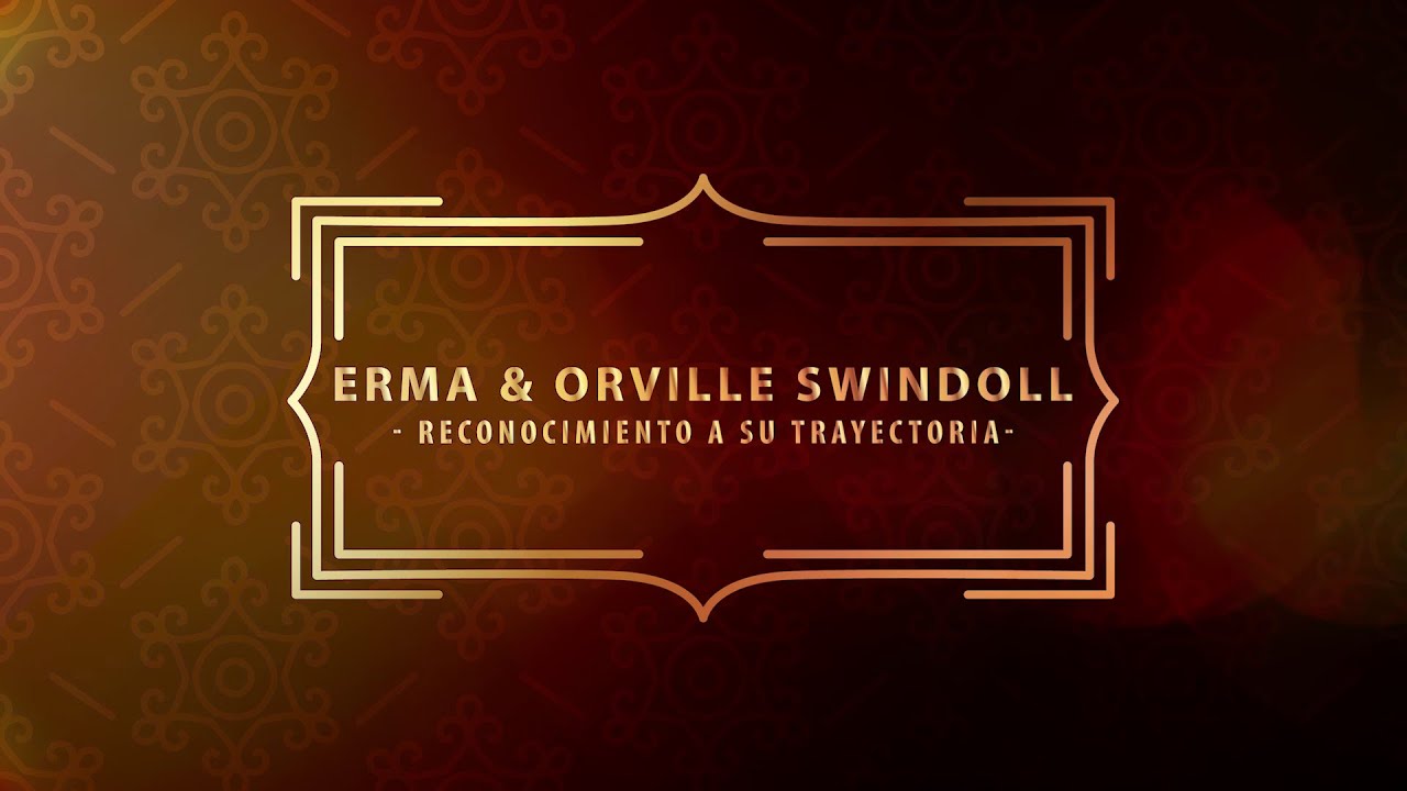 Erma & Orville Swindoll - Reconocimiento a la trayectoria "65 AÑOS ...