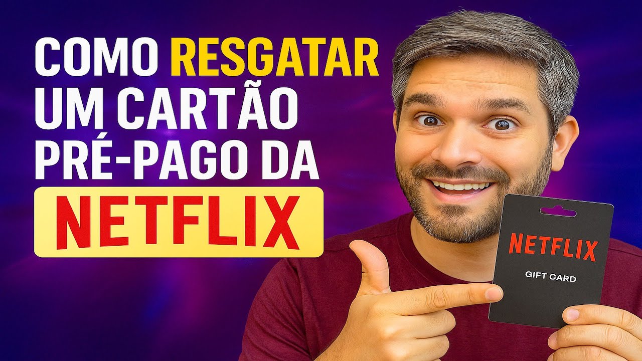 Como Resgatar um CARTÃO PRÉ PAGO na NETFLIX (Gift Card) - YouTube