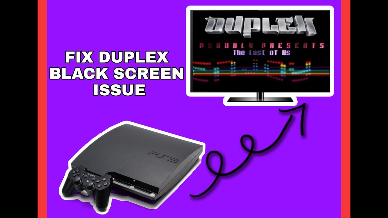HOW TO FIX ANY PS3 DUPLEX GAME VERSION BLACK SCREEN WITHOUT USING A ...