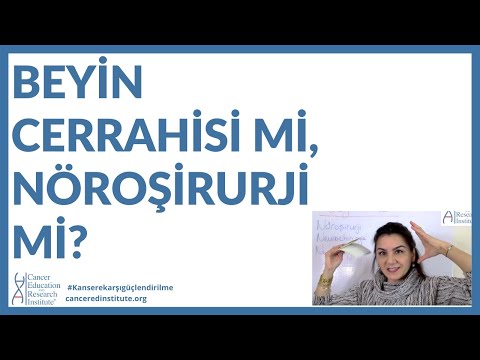 Beyin cerrahisi mi, Nöroşirurji mi? Hangisi doğru? | Cancer Education and Research Institute