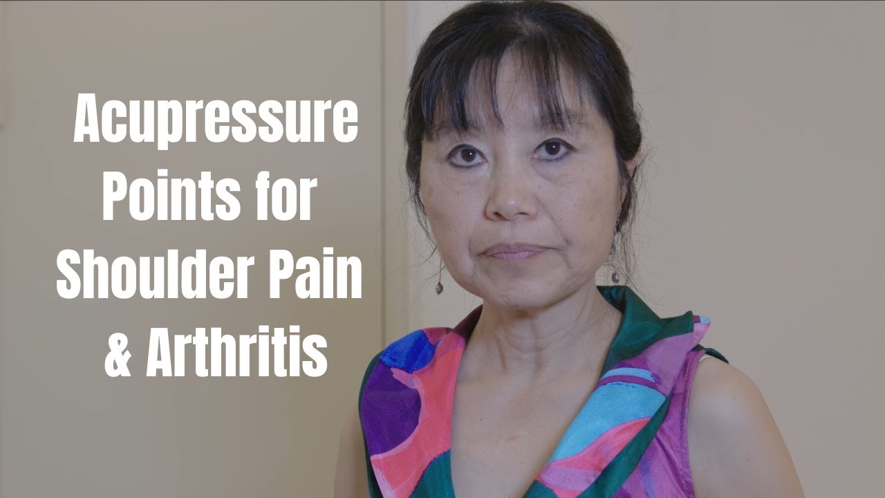 Acupressure Points for Shoulder Pain and Arthritis - YouTube