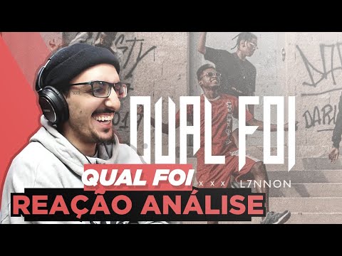 Dnasty Ft. L7Nnon - Qual Foi [Reação/ Análise]