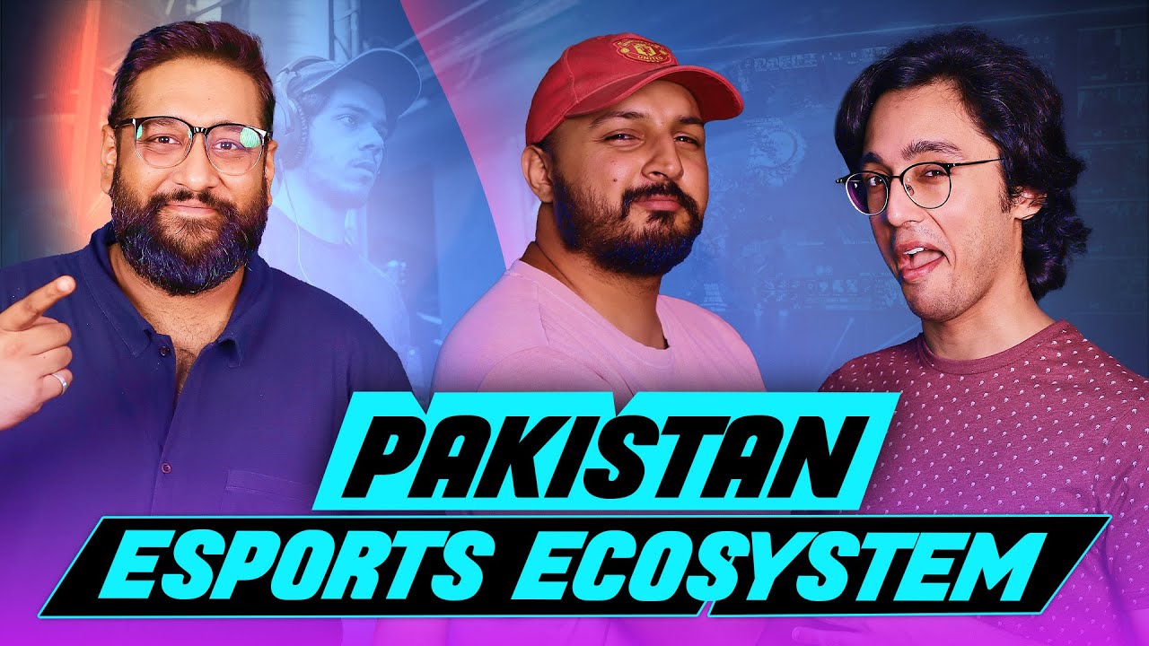 The Esports Ecosystem in Pakistan | Esports World Cup | Ft. Mamoon ...
