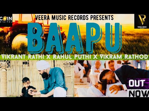 BAAPU (Official Video) VIKRANT RATHI II RAHUL PUTHI II VIKRAM RATHORE ...