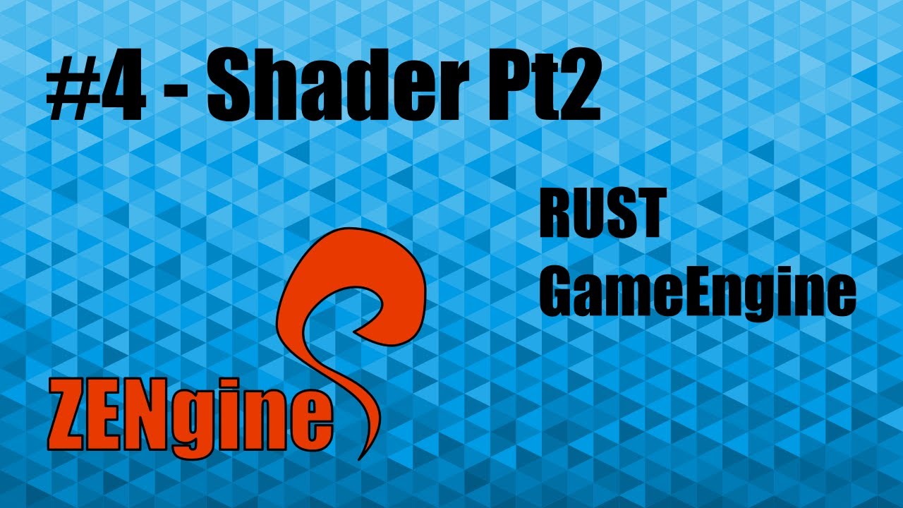 Rust Game Engine 4 Shader Pt2 Youtube