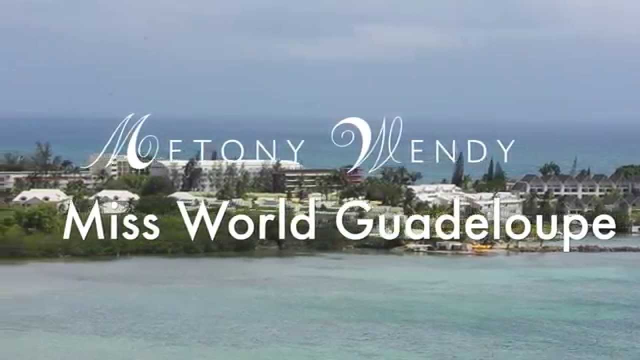GUADELOUPE, Wendy Metony - Contestant Introduction: Miss World 2014 ...