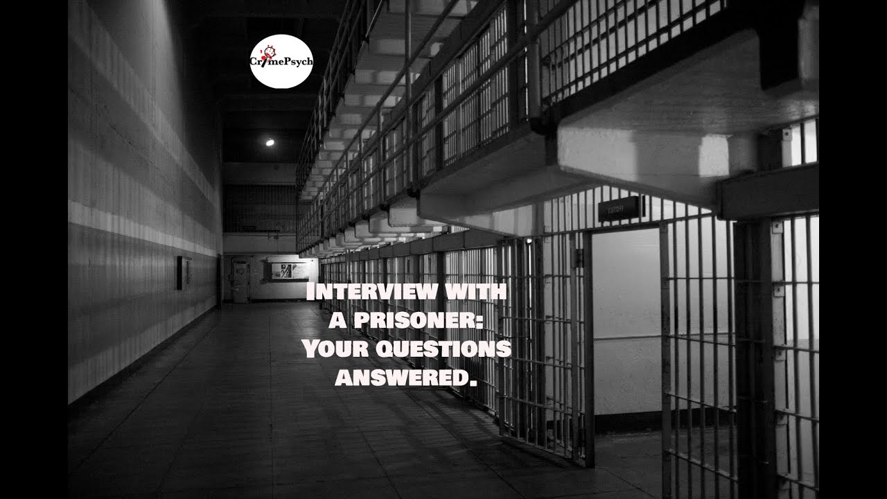 Interview with a prisoner: Your questions answered. - YouTube