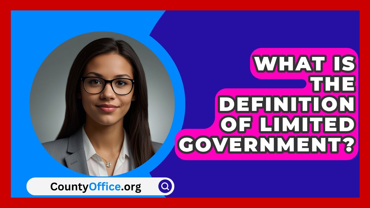 What Is The Definition Of Limited Government? - CountyOffice.org - YouTube