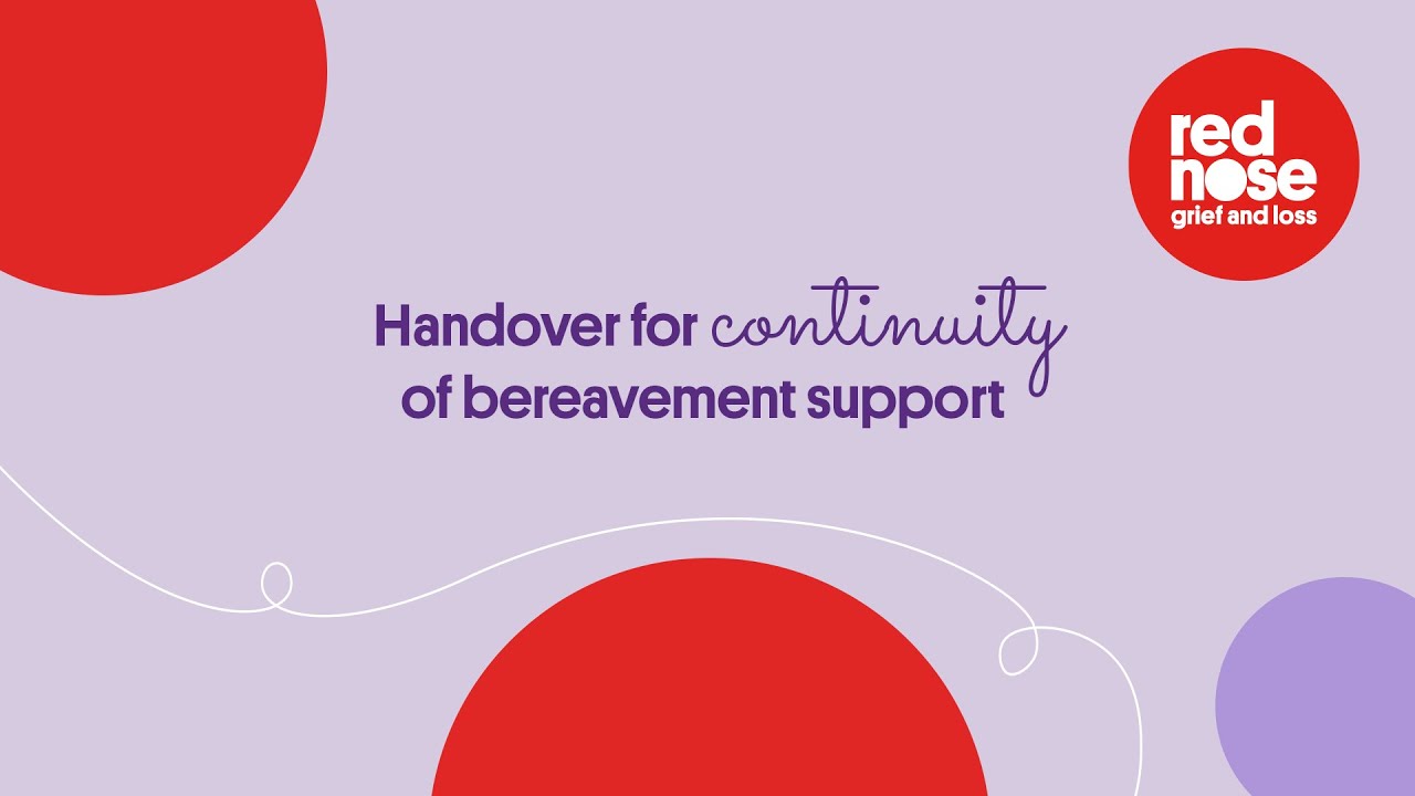Handover for continuity of bereavement support - YouTube