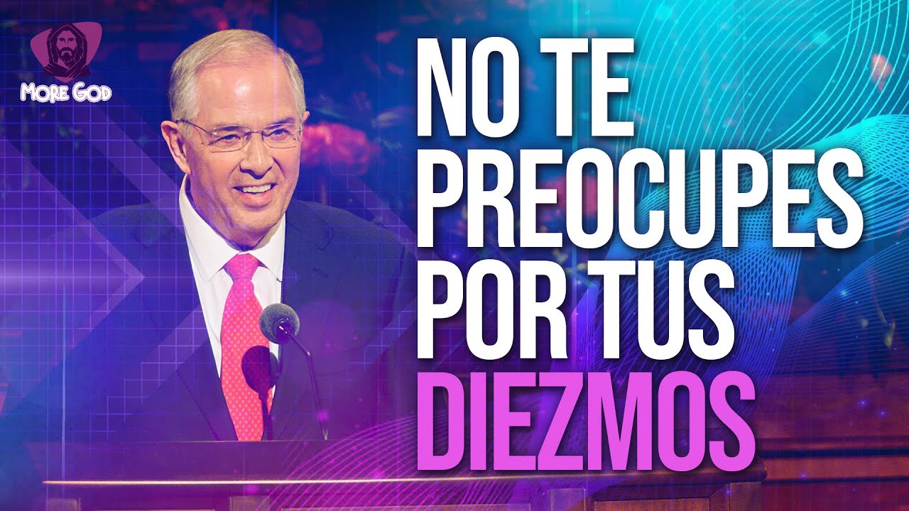 NO TE PREOCUPES POR TUS DIEZMOS/ Elder Neil L. Anders - YouTube