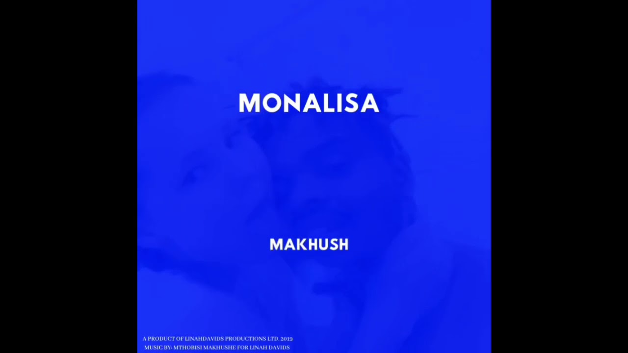 Makhush - Monalisa - YouTube
