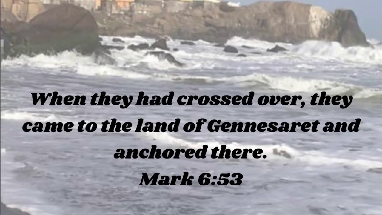 Many Touch Him and Are Made Well (Mark:6:53-56) - YouTube