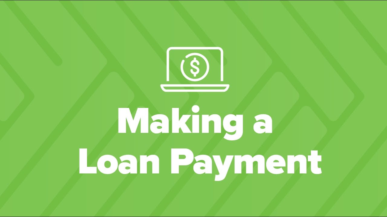 Making a Loan Payment - YouTube