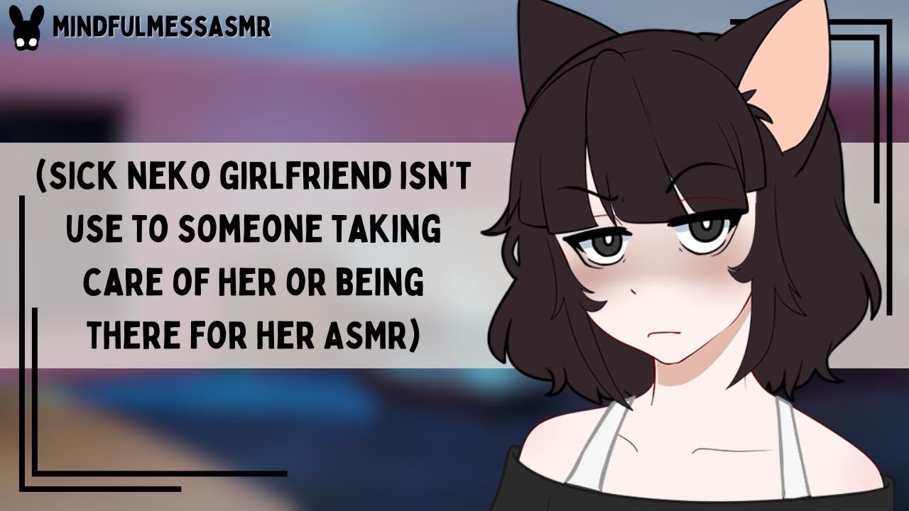 You're Acting Weird (Sick Neko Girlfriend ASMR) - YouTube