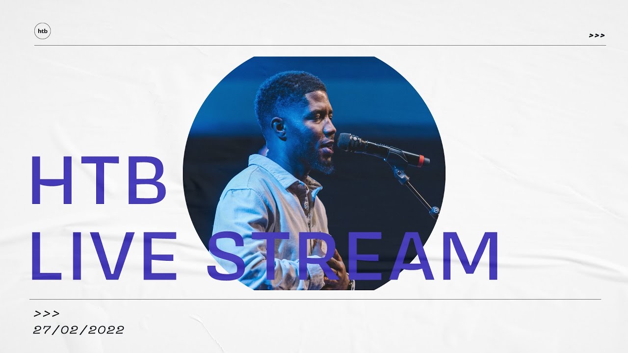 HTB Live Stream | Sunday Service 27th February 2022 - YouTube